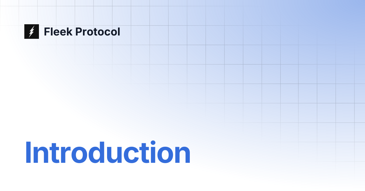 Introduction | Fleek Protocol